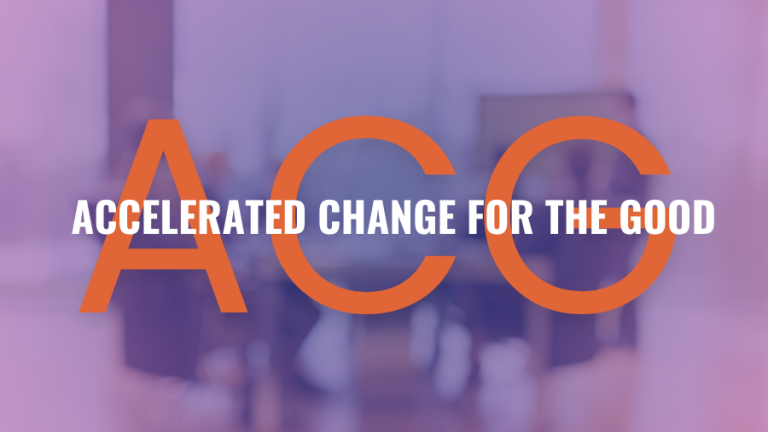 Accelerated Change for the Good™ - CMI2